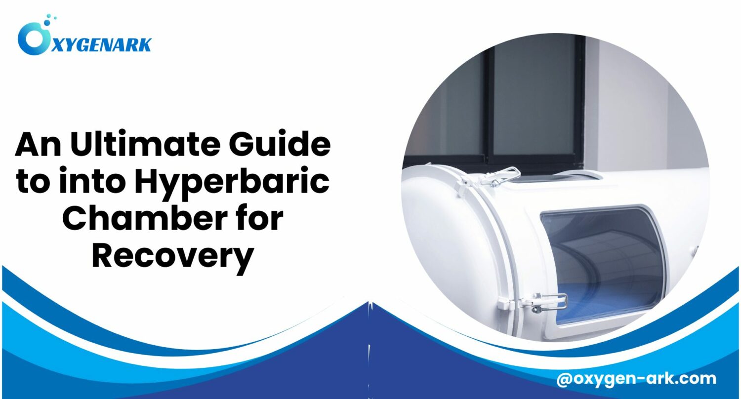 Hyperbaric Chamber Manufacturer - OxygenArk
